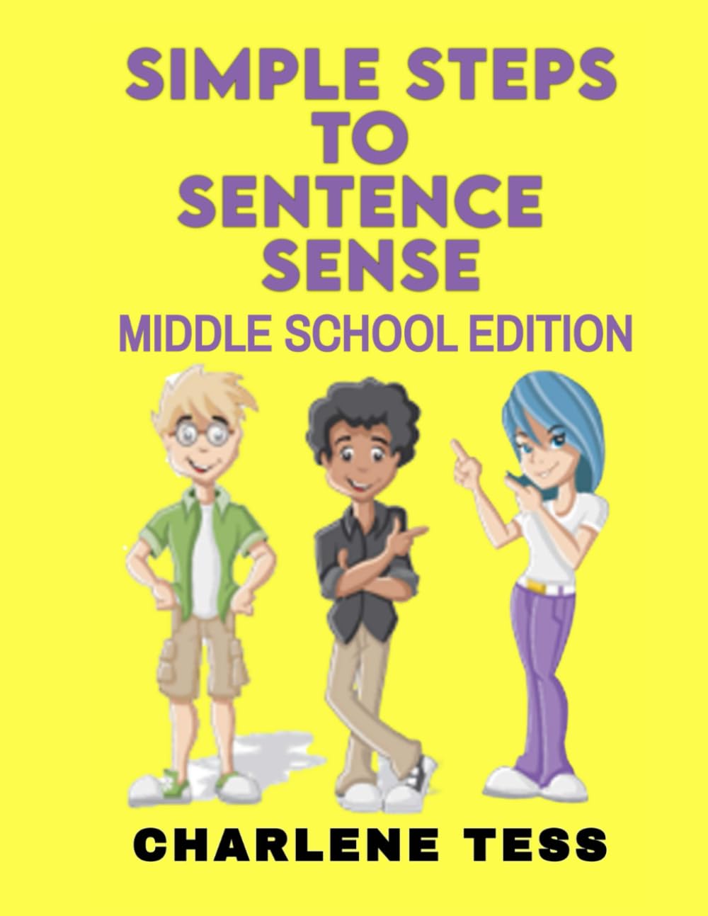 Simple Steps to Sentence Sense for Middle School: The Easy Way to Teach ...