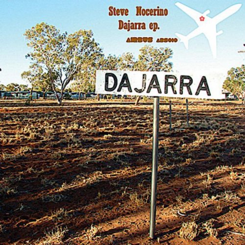 Play Dajarra EP by Steve Nocerino on Amazon Music