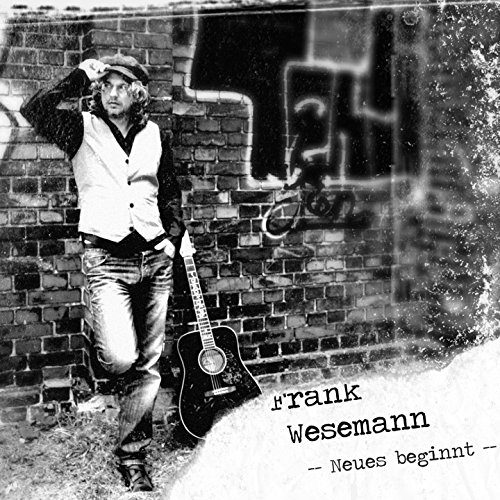 Amazon MusicでFrank WesemannのNeues beginntを再生する