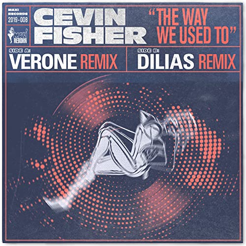 Amazon.co.jp: The Way We Used To (The Verone & Dilias Remixes) : Cevin ...