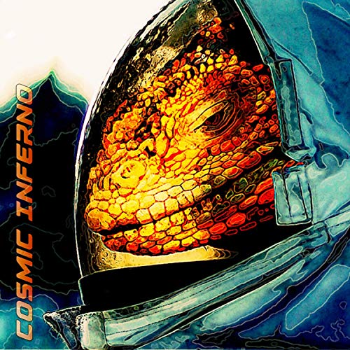 Play Space Lizard Redux by Cosmic Inferno on Amazon Music