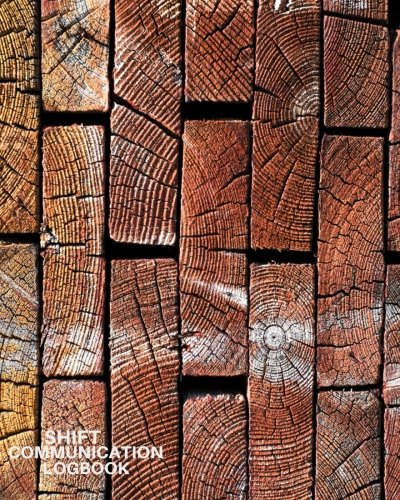 Shift Communication Logbook: Daily Template Sheets For Recording Staff ...