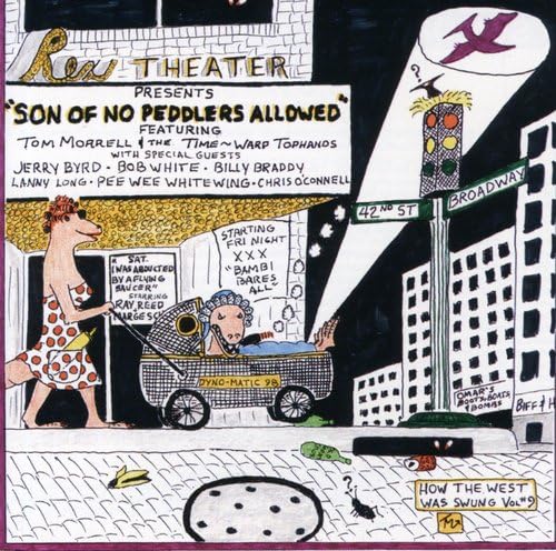 Tom Morrell, Tom Morrell & Time Warp Tophands - How West Was Swung, Vol ...