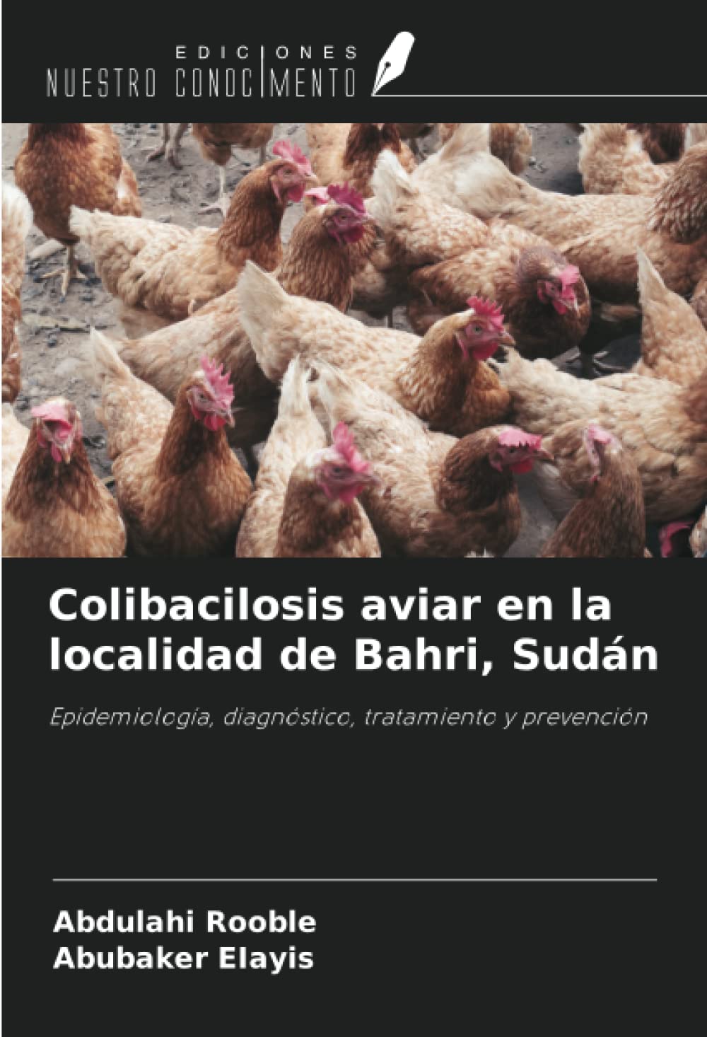 Buy Colibacilosis aviar en la localidad de Bahri, Sudán: Epidemiología ...