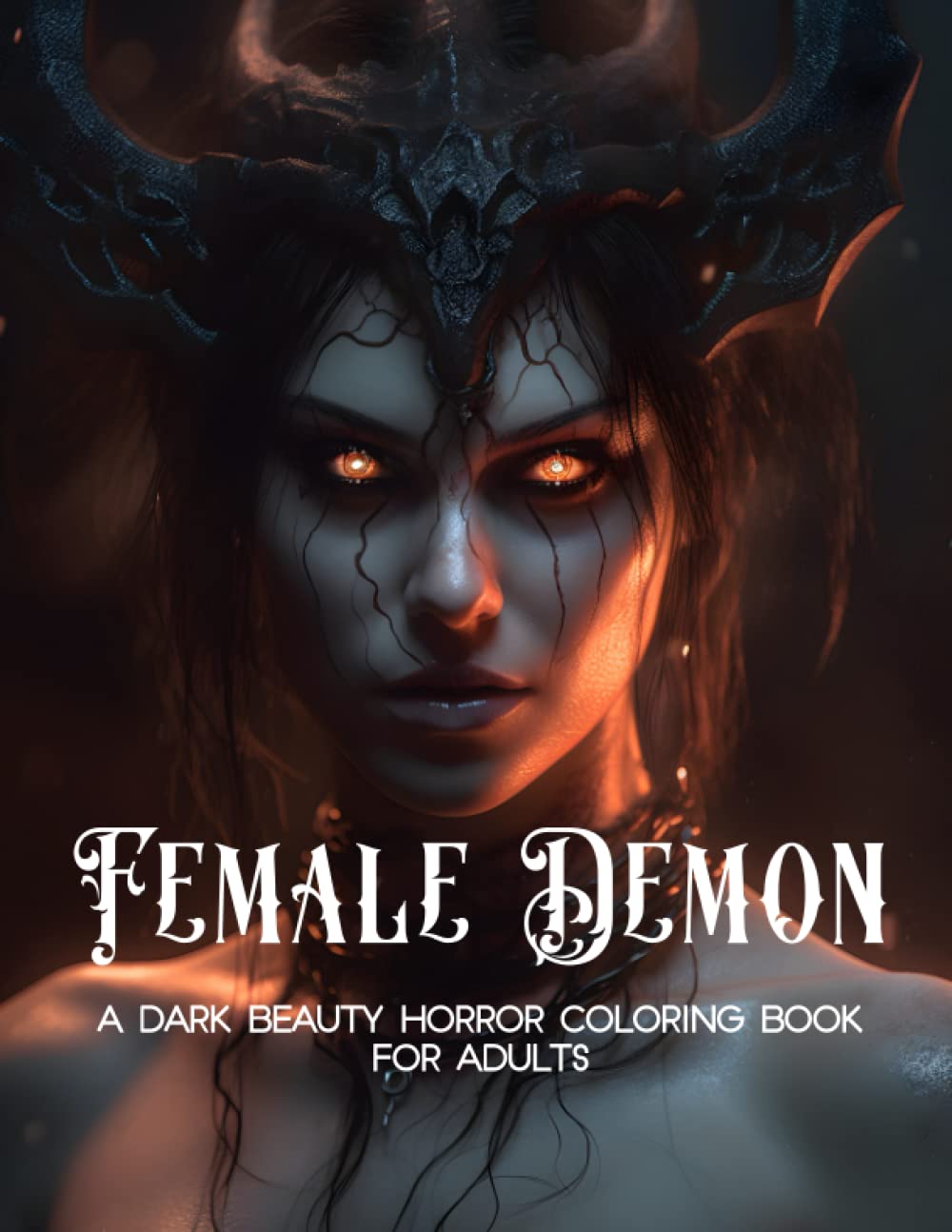 Amazon.com: Female Demon - A Dark Beauty Horror Coloring Book For Adults: 20 Pages Horror Demon ...