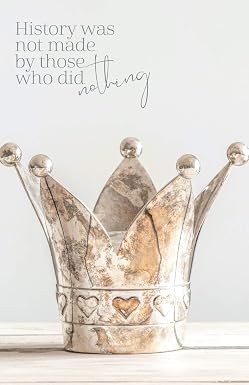 History was not made by those who did nothing: Amazon.co.uk: by Juls ...