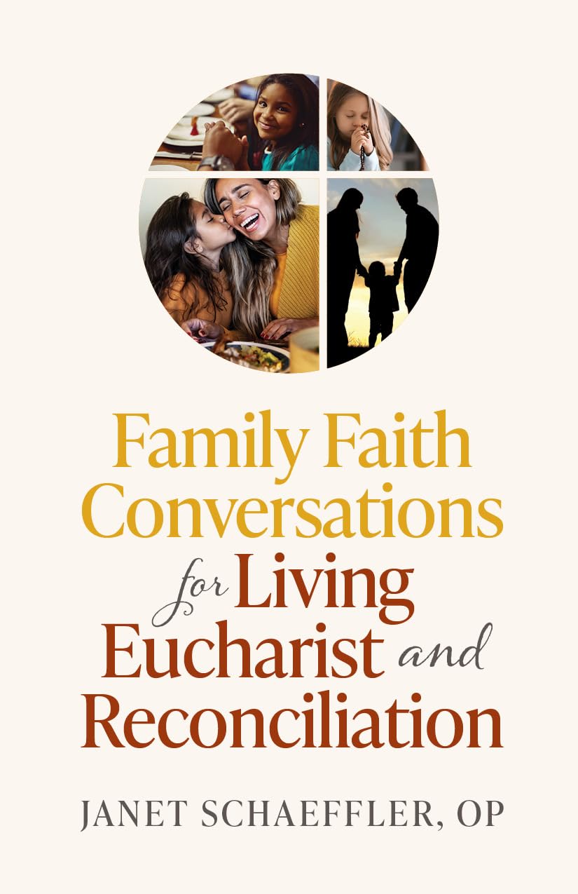 Family Faith Conversations for Celebrating Eucharist and Reconciliation ...
