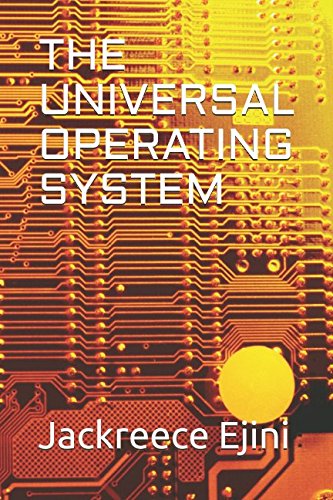 THE UNIVERSAL OPERATING SYSTEM: Ejini, Jackreece: 9781973499091: Amazon ...
