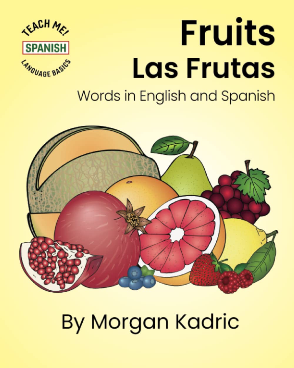 Amazon.com: Fruits Las Frutas: Words in English and Spanish ...