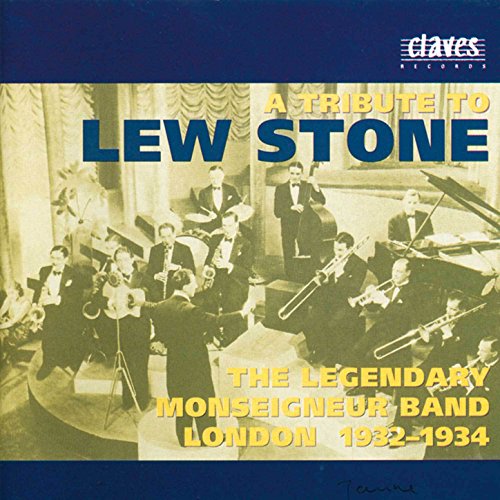 Play Lew Stone & The Legendary Monseigneur Band London 1932-1934 by Lew ...