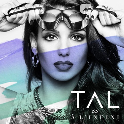 Amazon.com: A l'infini (Summer Edition) : Tal: Digital Music