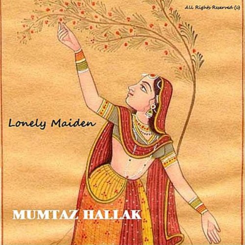 Lonely Maiden : Mumtaz Hallak: Amazon.fr: Téléchargement de Musique