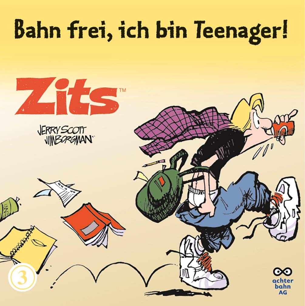 Zits 3: Bahn frei, ich bin Teenager! : Borgman, Jim, Scott, Jerry ...