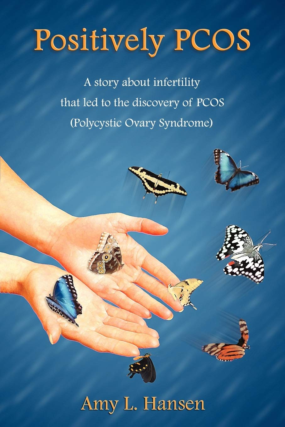 Positively PCOS: A story about infertility that led to the discovery of ...