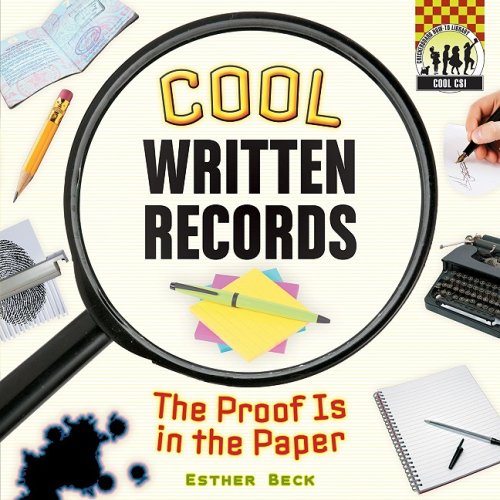 Cool Written Records: the Proof Is in the Paper: The Proof is in the ...