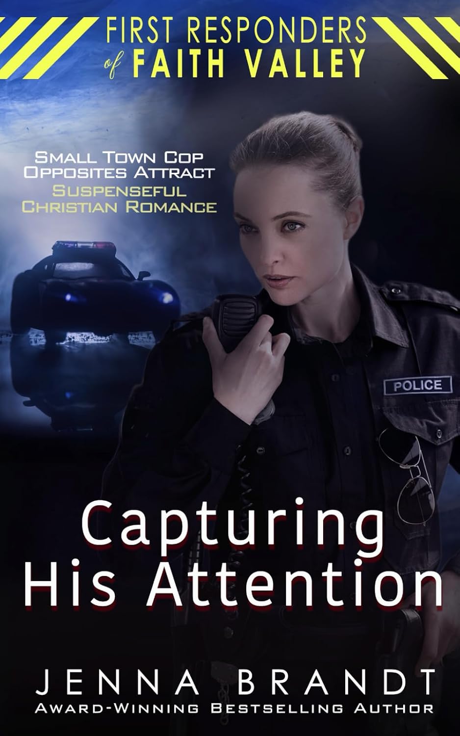 Capturing His Attention: Small Town Cop, Opposites Attract, Christian ...