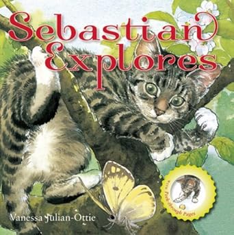 Sebastian Explores: Julian-Ottie, Vanessa: 9781935021285: Amazon.com: Books