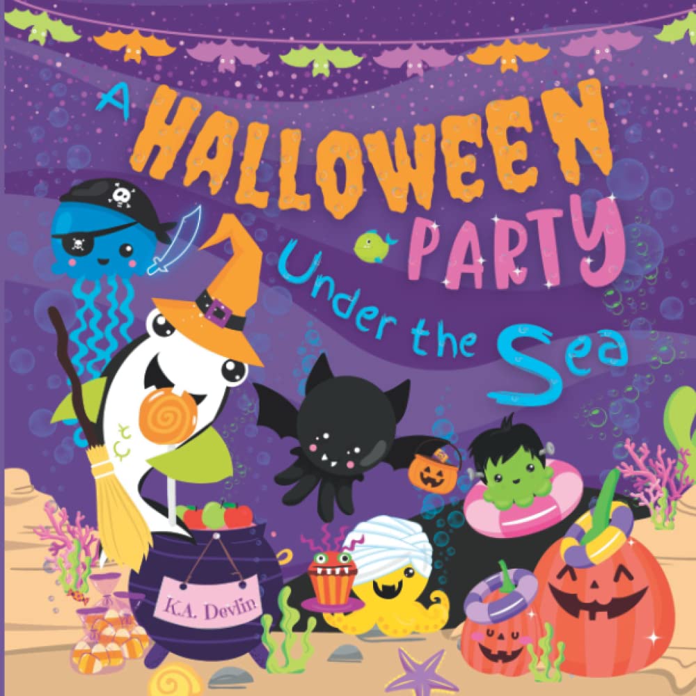 A Halloween Party Under the Sea: A Silly, Not Spooky, Interactive ...