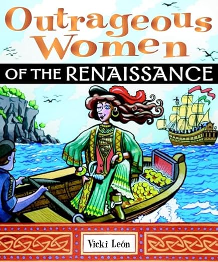 Outrageous Women of the Renaissance: León, Vicki: 9780471296843: Amazon ...