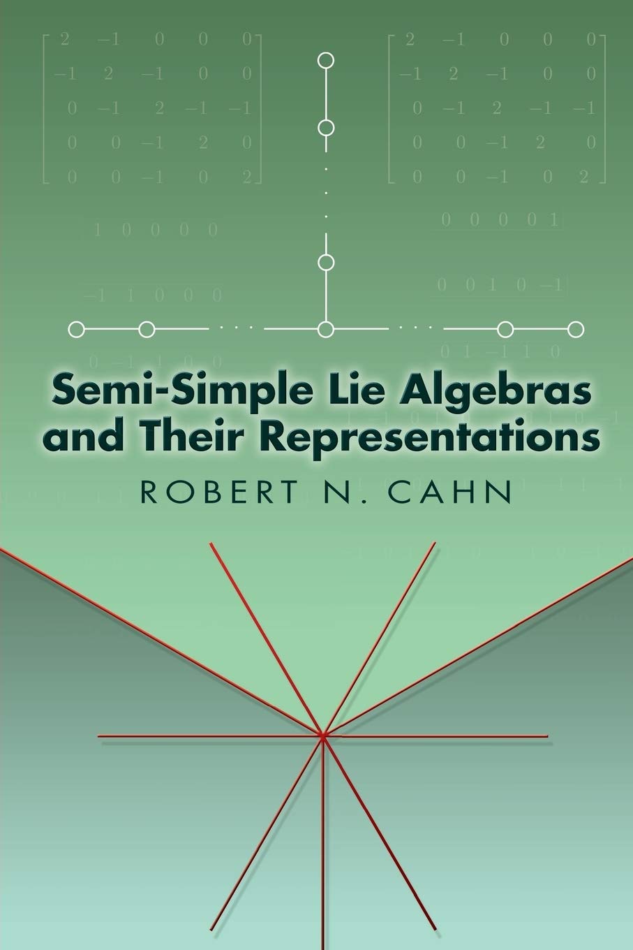 Semi-Simple Lie Algebras and Their Representations (Dover Books on ...