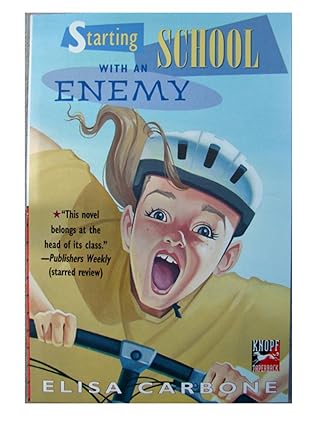 Starting School with an Enemy: Elisa Carbone, Mary GrandPre, Tim Barnes ...