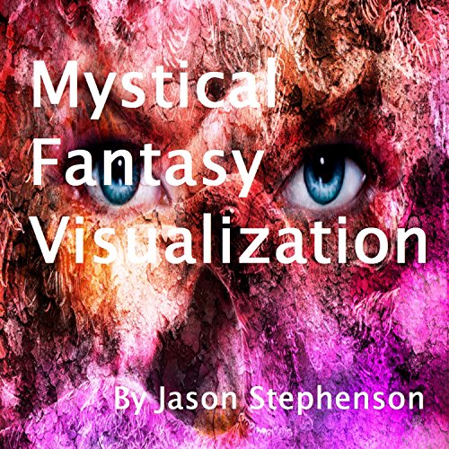 Amazon.com: Mystical Fantasy Visualization : Jason Stephenson: Digital ...