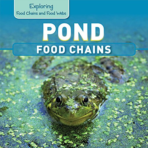 Buy Pond Food Chains (Exploring Food Chains and Food Webs) Library ...