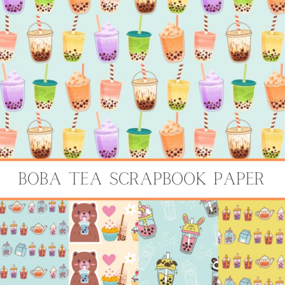 Boba Tea Scrapbook Paper: Cute Bubble Tea Drink Scrapbooking Paper Pad ...