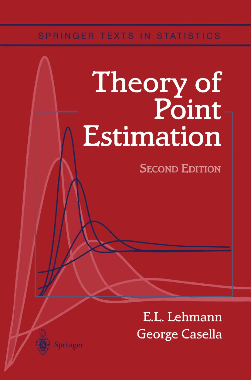 Theory Of Point Estimation Springer Texts In Statistics