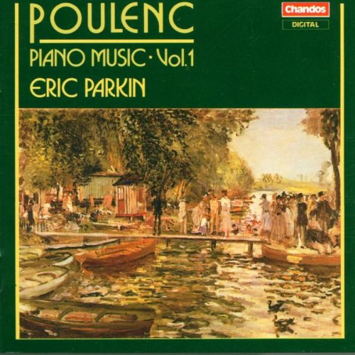 Eric Parkin, Piano, Francis Poulenc - Poulenc: Piano Music, Vol. 1 ...