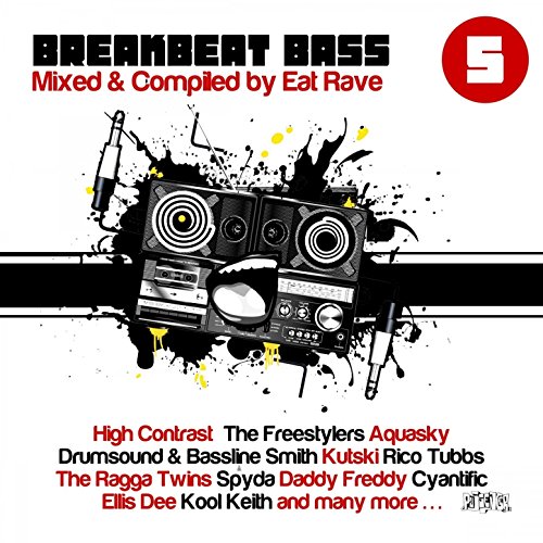 Amazon.co.jp: Breakbeat Bass, Vol. 5 (Mixed & Compiled by Eat Rave ...