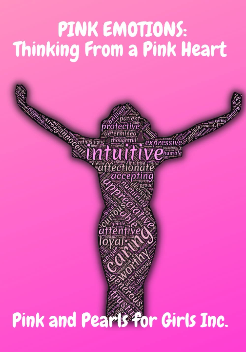 PINK EMOTIONS: THINKING FROM A PINK HEART: Incorporated, Pink and ...