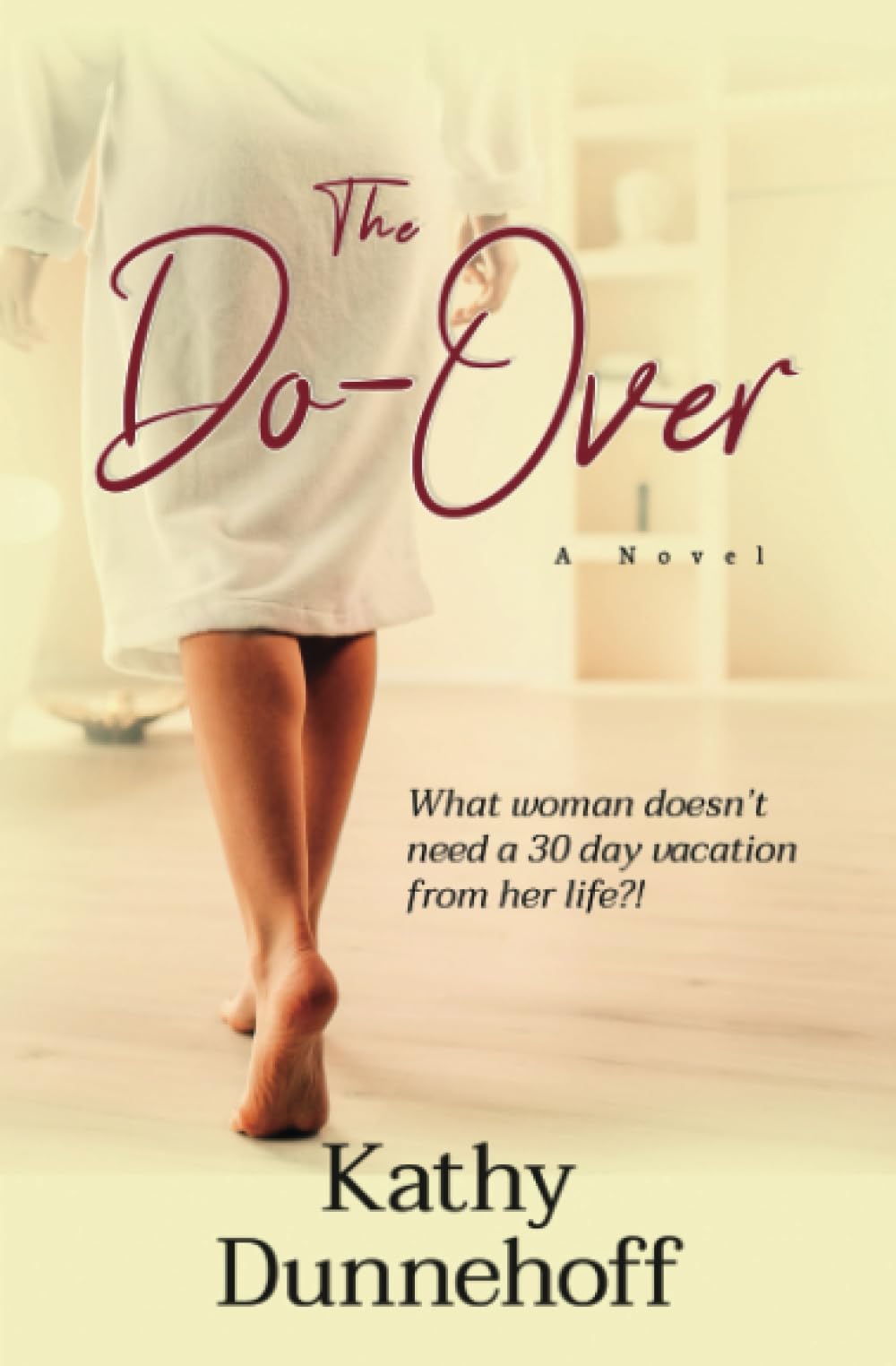 The Do-Over: Dunnehoff, Kathy: 9780985142032: Amazon.com: Books
