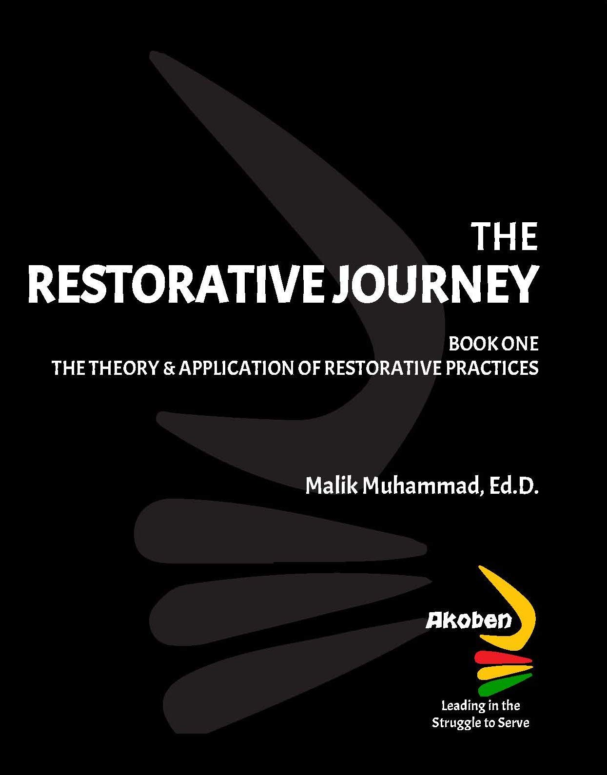 The Restorative Journey - Book One: The Theory and Application of ...