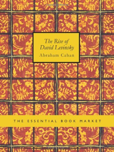 Amazon.com: The Rise of David Levinsky: 9781434604361: Cahan, Abraham ...