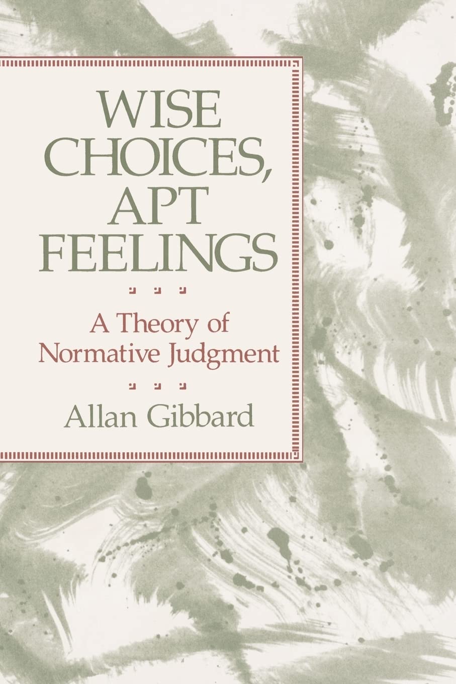 Amazon.com: Wise Choices, Apt Feelings: A Theory of Normative Judgment ...