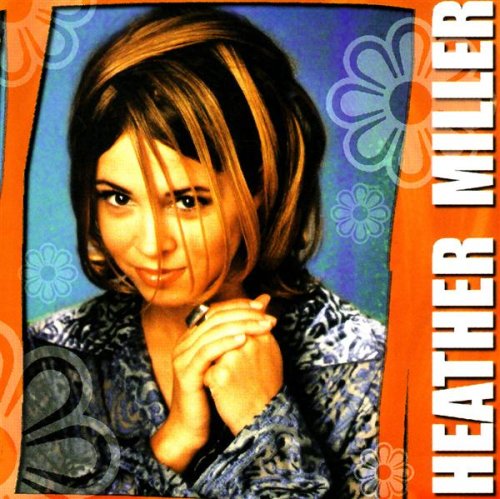 Heather Miller: Miller, Heather: Amazon.es: CD y vinilos}