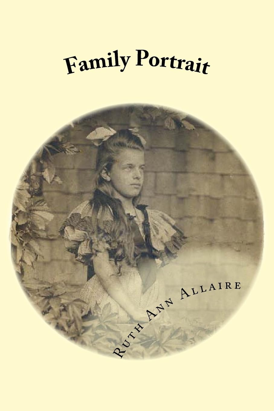 Amazon.com: Family Portrait: 9781537440682: Allaire, Ruth Ann: Books