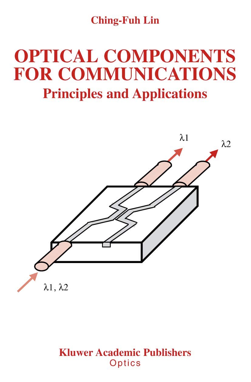 Optical Components for Communications: Principles and Applications: Lin ...