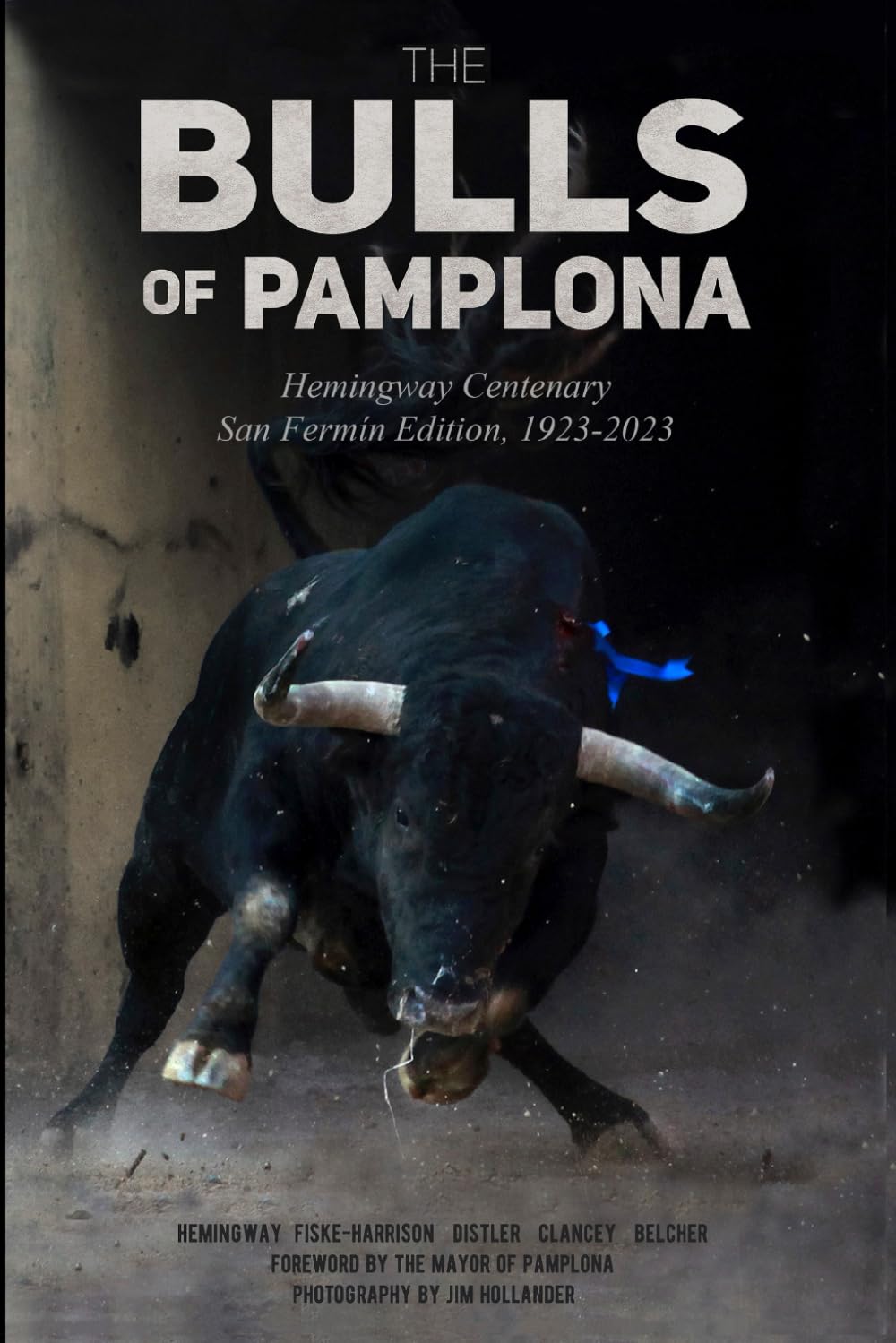 The Bulls Of Pamplona: Hemingway Centenary San Fermín Edition 1923-2023 ...