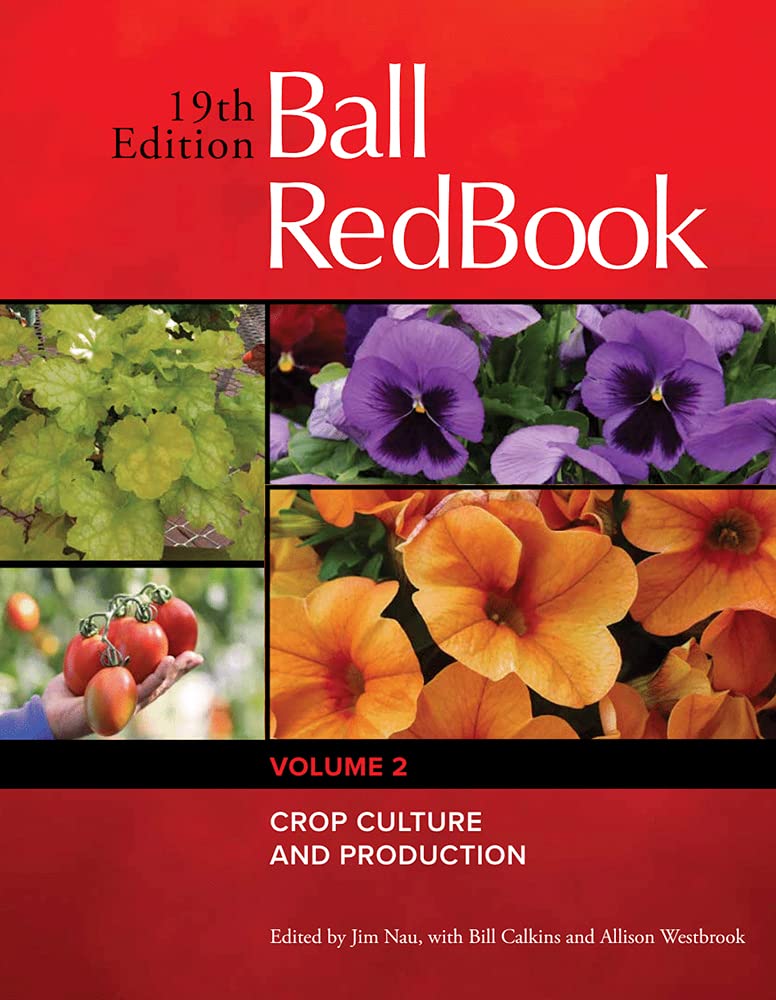 Ball RedBook: Crop Culture and Production (2): Westbrook, Allison, Nau ...