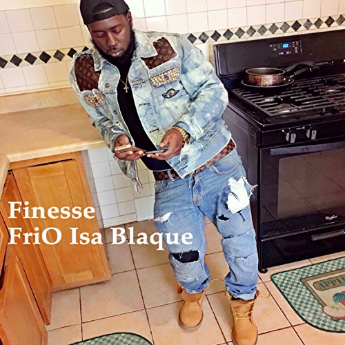 Amazon Music - FriO Isa BlaqueのFinesse - Amazon.co.jp