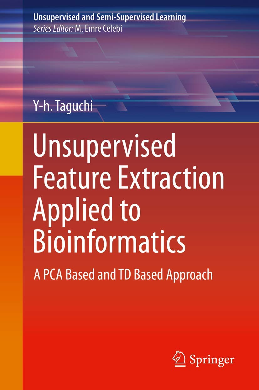 Unsupervised Feature Extraction Applied To Bioinformatics A Pca Based