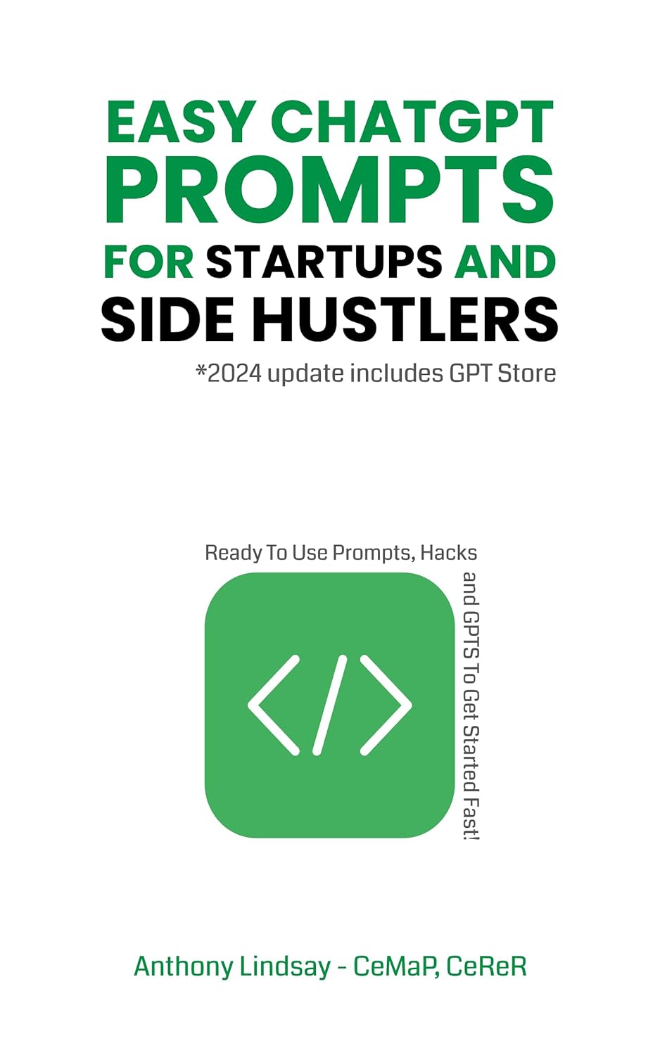 Amazon.com: Easy ChatGPT Prompts for Startups and Side Hustlers ...