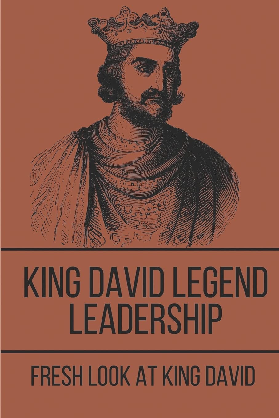 Buy King David Legend Leadership: Fresh Look At King David: Life Of ...