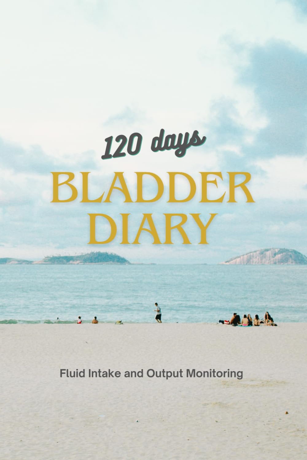 Bladder Diary: 120-day tracker for fluid intake and urine output ...