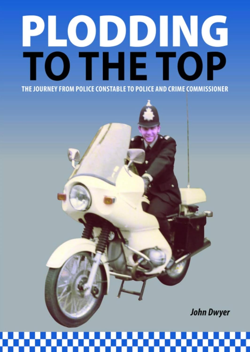 Plodding to the Top eBook : Dwyer, John: Amazon.co.uk: Kindle Store