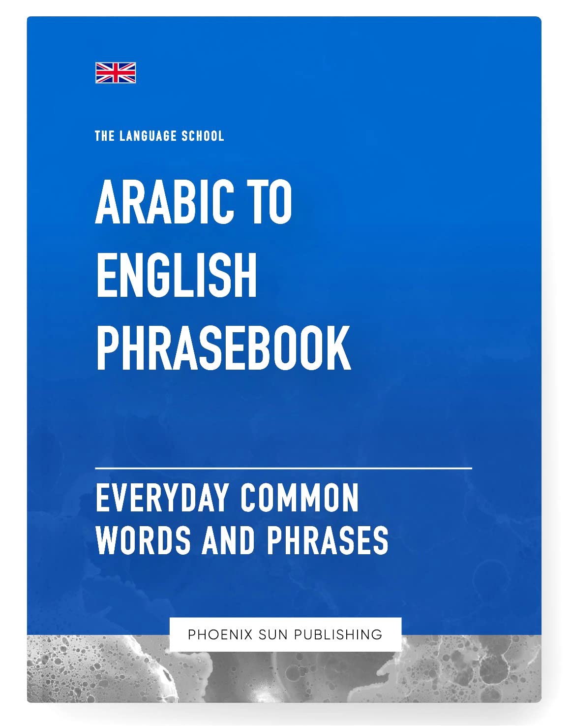 Arabic To English Phrasebook - Everyday Common Words And Phrases (The ...