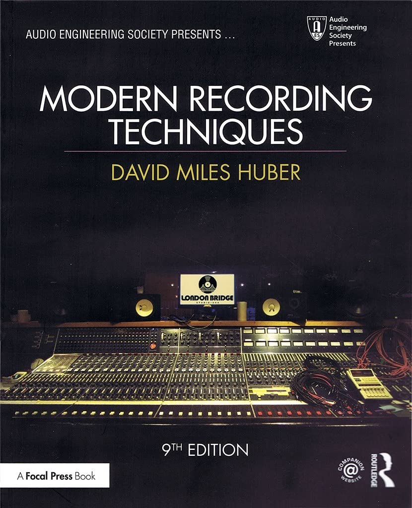 Modern Recording Techniques (Audio Engineering Society Presents): Huber ...