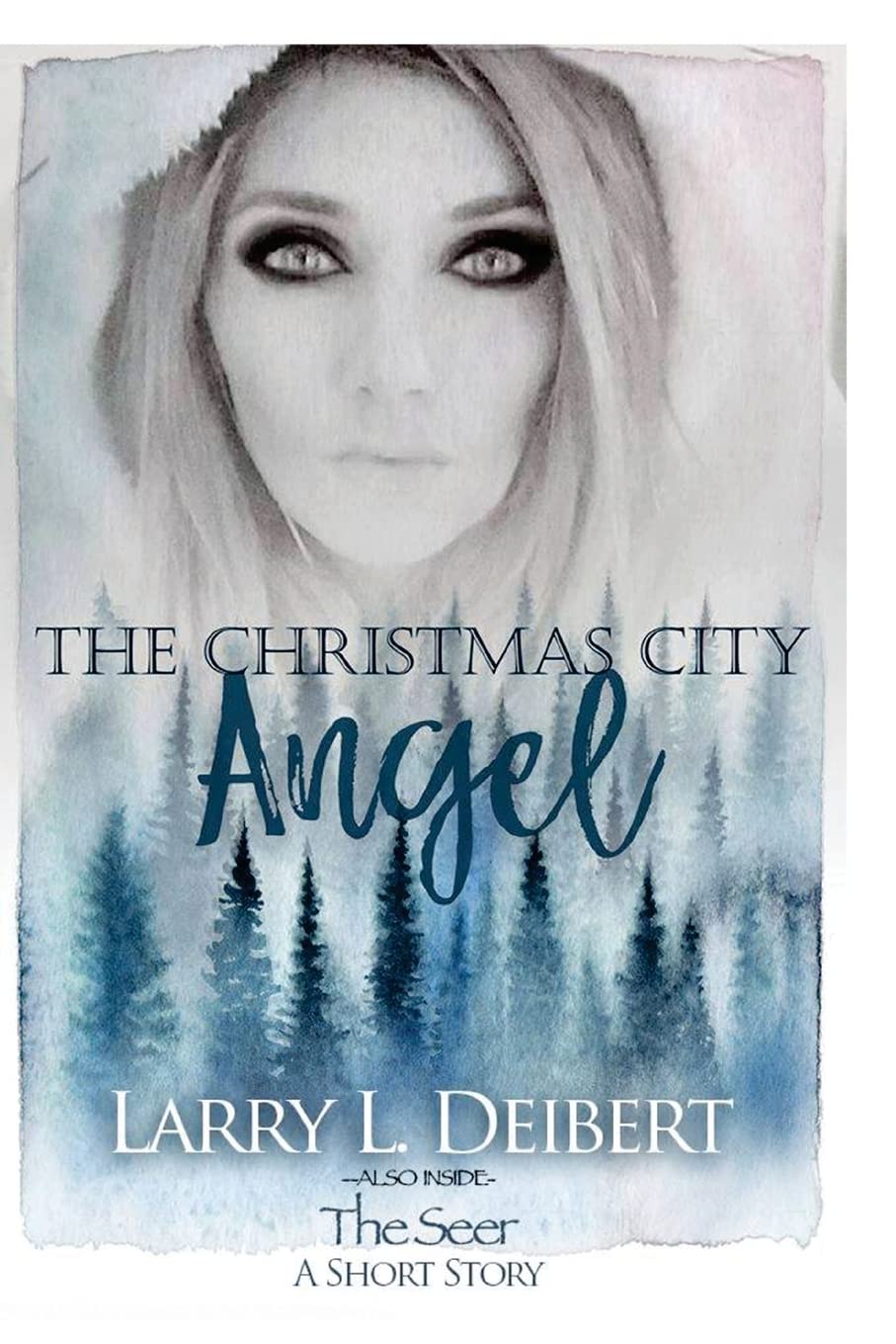 The Christmas Citry Angel: Deibert, Mr. Larry L: 9781722439453: Amazon ...